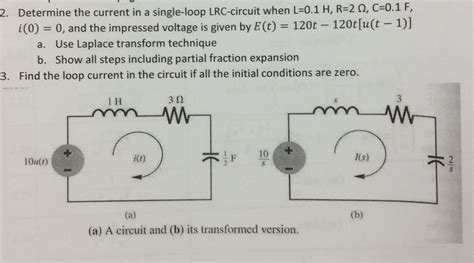 solved determine the current in a single loop lrc circuit