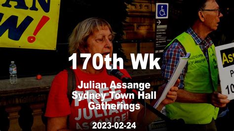 170th Week Julian Assange Sydney Town Hall Gatherings 2023 02 24