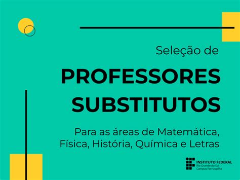 Vagas Aberta Seleção Para Professores Substitutos Nas áreas