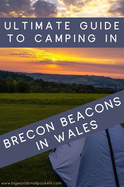 Complete Guide To Camping In The Brecon Beacons Big World Small Pockets