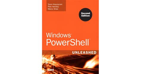 Chapter 17 Powershell 20 Features Windows® Powershell™ Unleashed Book