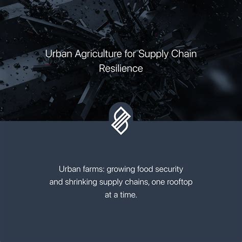 Urban Agriculture For Supply Chain Resilience → Scenario