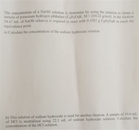 Solved The Concentration Of A Naoh Solution Is Determine By Using The