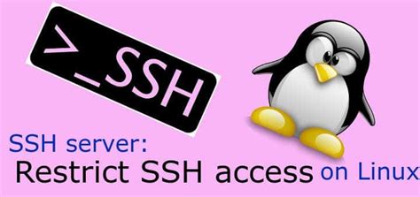 Ssh Server Restrict Ssh Access On Linux Linuxtechlab