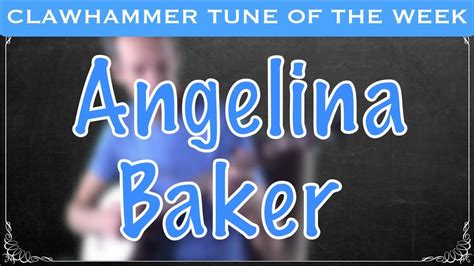 Clawhammer Banjo Tune And Tab Of The Week Angelina Baker Youtube