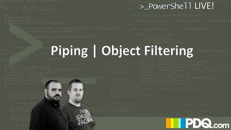 Powershell Live Piping Object Filtering Youtube