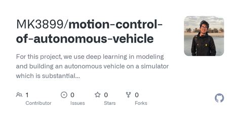 Github Mk Motion Control Of Autonomous Vehicle For This Project We Use Deep Learning In