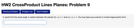 Solved HW2 CrossProduct Lines Planes Problem 9 1 Point Chegg