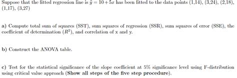 Solved Suppose That The Fitted Regression Line Is ý 1051