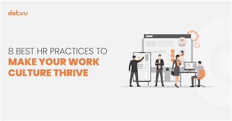 8 Best Hr Practices To Make Your Work Culture Thrive Dotvu