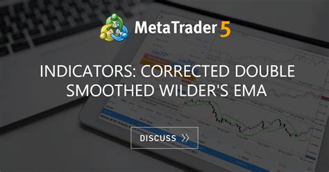 Indicators Corrected Double Smoothed Wilders Ema Articles Library