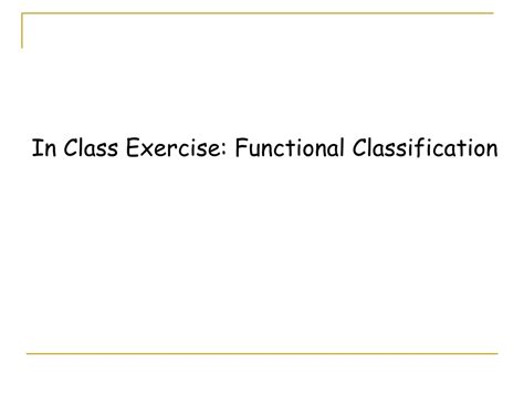 Ppt Functional Classification Powerpoint Presentation Free Download