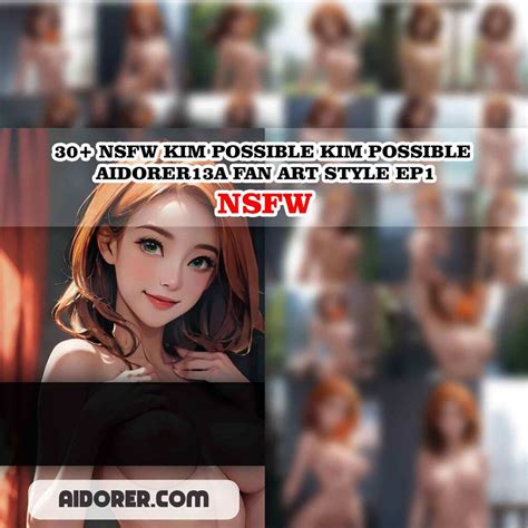 30 NSFW KIM POSSIBLE KIM POSSIBLE AIDORER13A FAN ART STYLE EP1