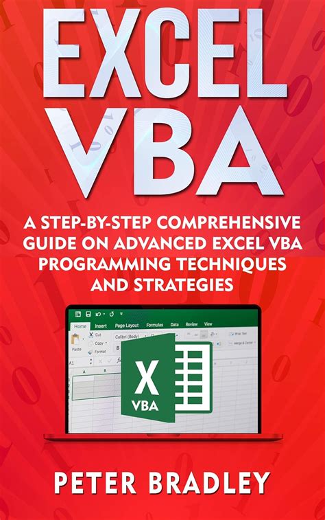 Excel Vba A Step By Step Comprehensive Guide On Advanced Excel Vba Programming Techniques And