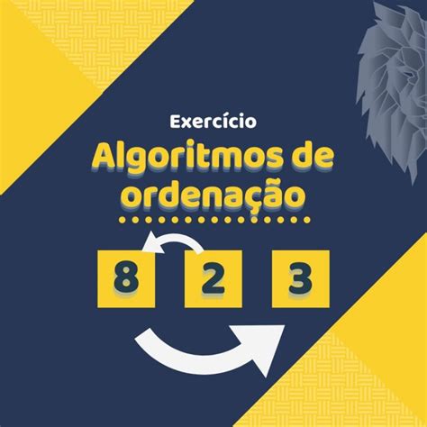 Exercícios Algoritmos De Ordenação Computer Science Master