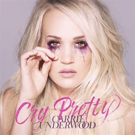 Carrie Underwood Quotes From Song Lyrics