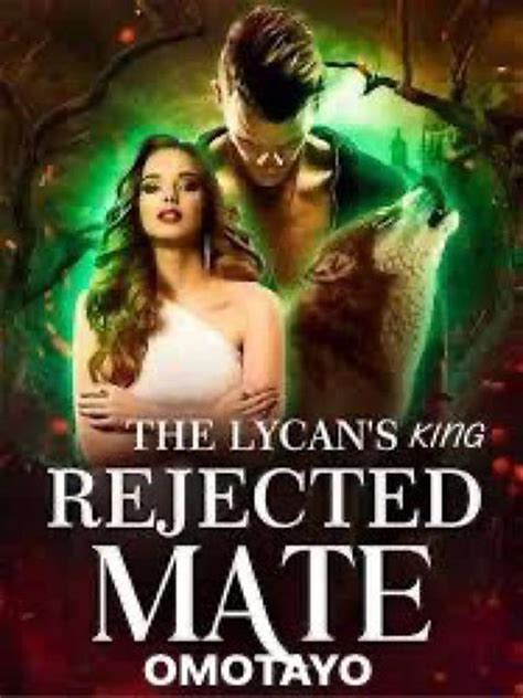 Lycan Kings Rejected Mate By Omotayo Pdf Read Online Werewolf