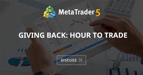 Giving Back Hour To Trade Trading Hours Mql4 And Metatrader 4 Mql4 Programming Forum