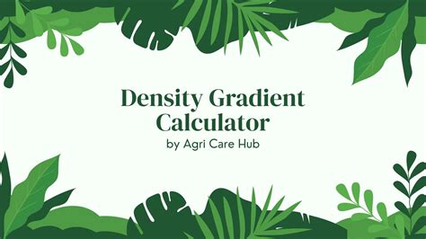 Accurate Density Gradient Calculator For Your Needs