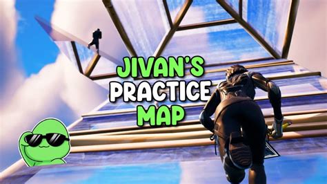Jivans Practice Map Xerex60 Fortnite Creative Map Code
