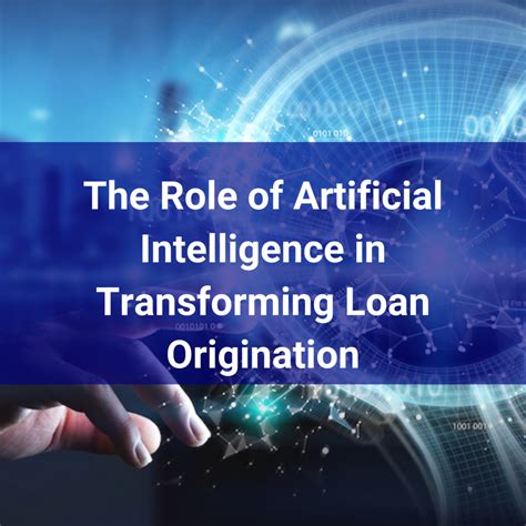 The Role Of Artificial Intelligence In Transforming Loan Origination SpaceQuant