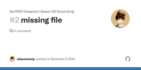 Missing File Issue 2 Sxx1995 Viewpoint Aware 3D Grounding GitHub