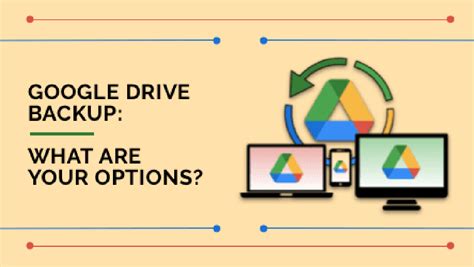 Google Drive Backup What Are Your Options Spanning