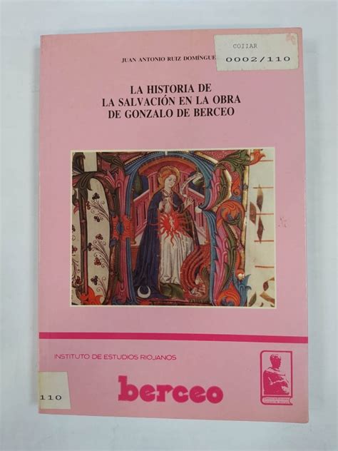 LA HISTORIA DE LA SALVACIÓN EN LA OBRA DE GONZALO DE BERCEO by JUAN