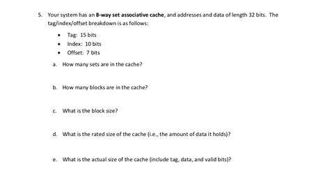 Solved 5 Your System Has An 8 Way Set Associative Cache Chegg Com