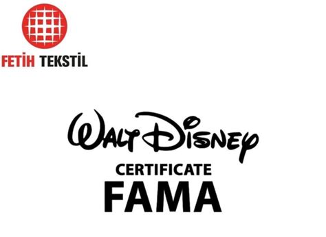Disney Fama Certificate For Malatya Fetİh 3 Factory Fetih Tekstil