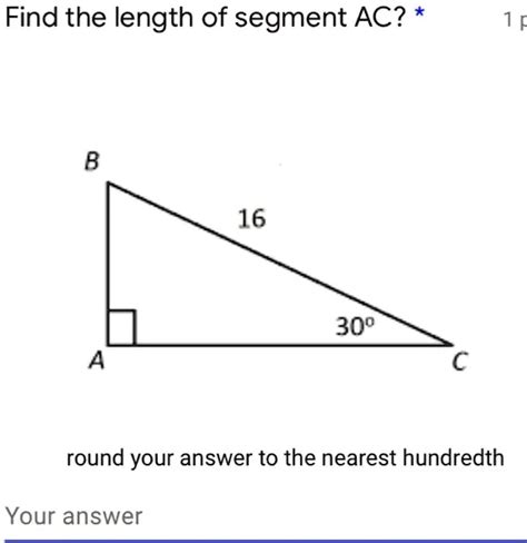 Solved Find The Length Of Segment Ac 16 30 Round Your Answer To The