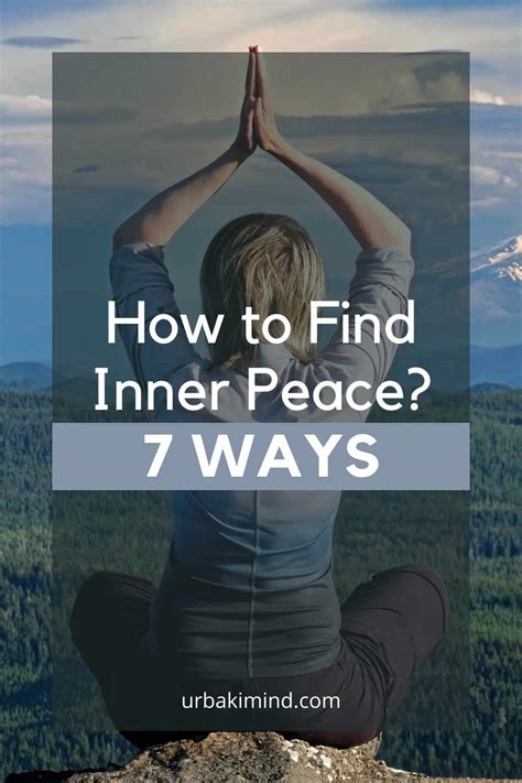 How To Find Inner Peace 7 Ways Urbaki Mind