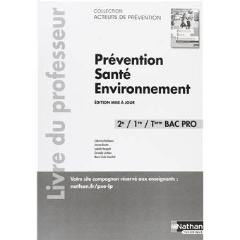 Prévention Santé Environnement 2ème et 1ère années Term Bac Pro Livre