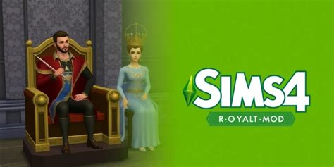 Sims 4 Royalty Mod ⇒ Build Your Dream Kingdom Today