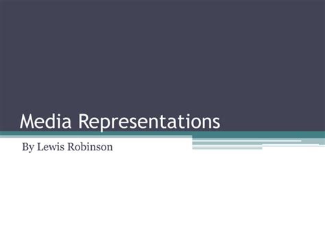 Media Representations Powerpoint Ppt