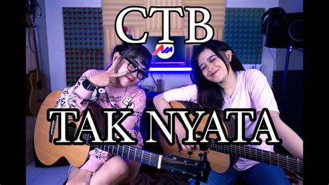 Tak Nyata Close To Breathe Cover By Dwitanty Youtube
