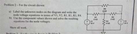 Solved Problem For The Circuit Shown A Label The Chegg