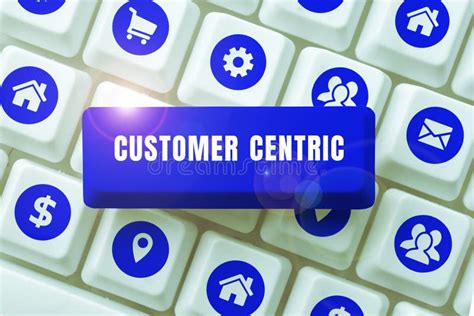 Text Caption Presenting Customer Centric Word Written On Process Of