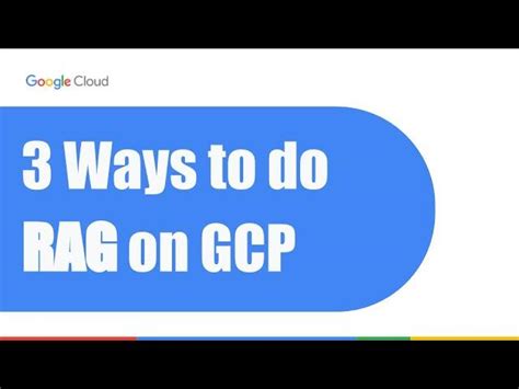 Victor Dantas On Linkedin 3 Ways To Do Rag On Gcp