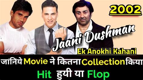 Jaani Dushman Ek Anokhi Kahani 2002 Bollywood Movie Lifetime Worldwide