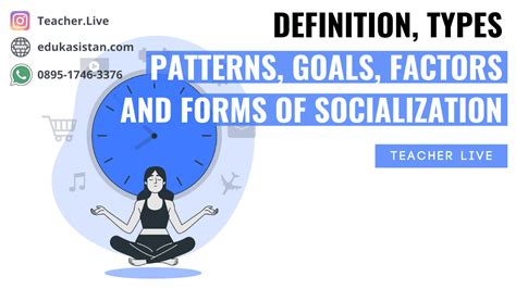 Socialization Definition Types Patterns Goals Factors And Forms