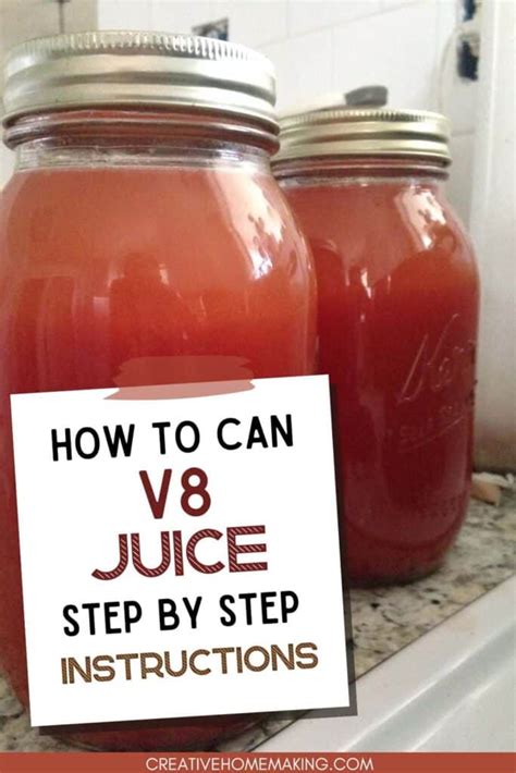 V8 Juice Canning Recipe Creative Homemaking