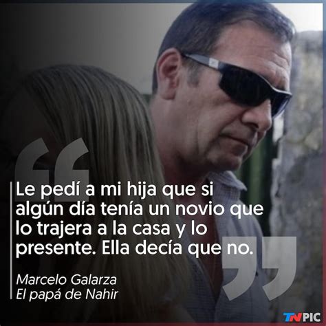El Papá De Nahir Galarza Buscó Convencer A Los Jueces De Que Fernando
