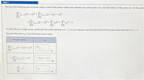 Solved Step 3we Have The Following Sum Of Power Series Each
