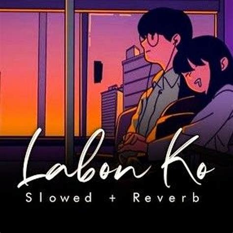 Stream Labon Ko Slowedreverb Bhool Bhulaiyaa Kk By Ateeee