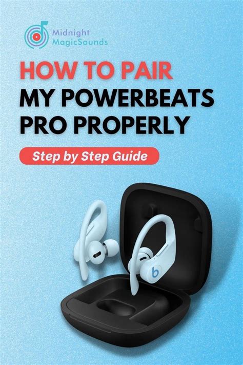 How To Pair My Powerbeats Pro Properly Step By Step Guide