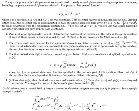 Solved The Quartic Potential Is A Simple Model Commonly Used