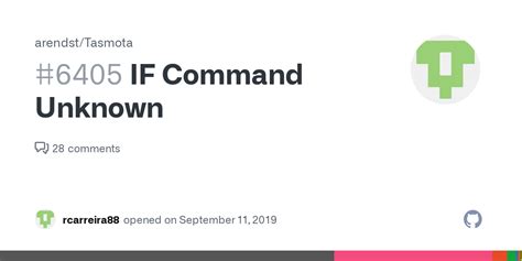 If Command Unknown · Issue 6405 · Arendsttasmota · Github