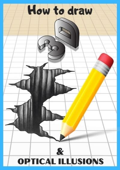 Download️ Free Pdf How To Draw 3d Art And Optical Illusions Step By
