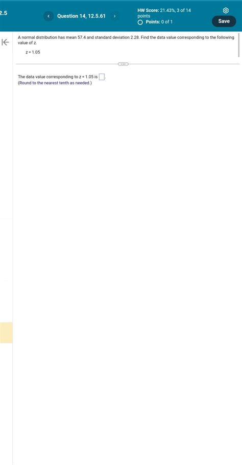 Solved A Normal Distribution Has Mean 57 4 And Standard